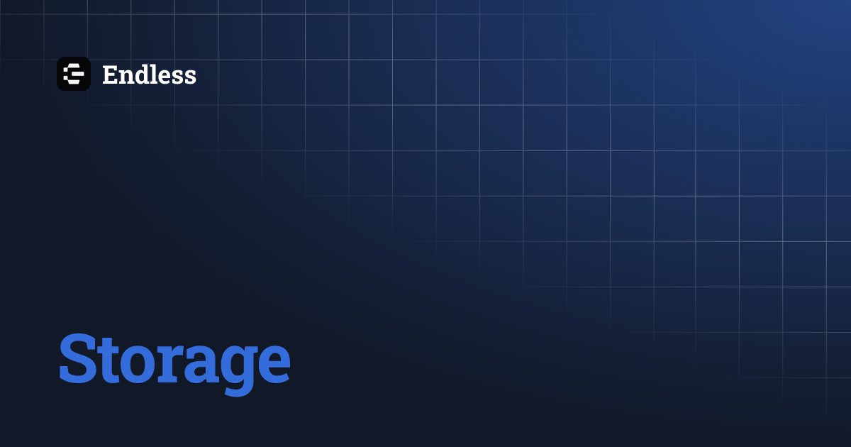Storage | Endless