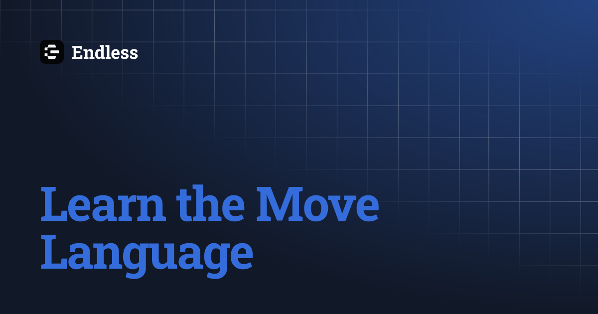 Learn the Move Language | Endless