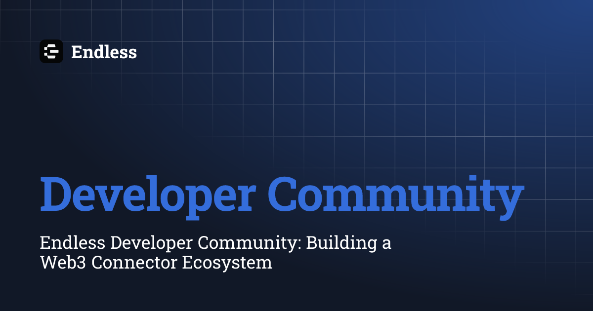 Developer Community | Endless